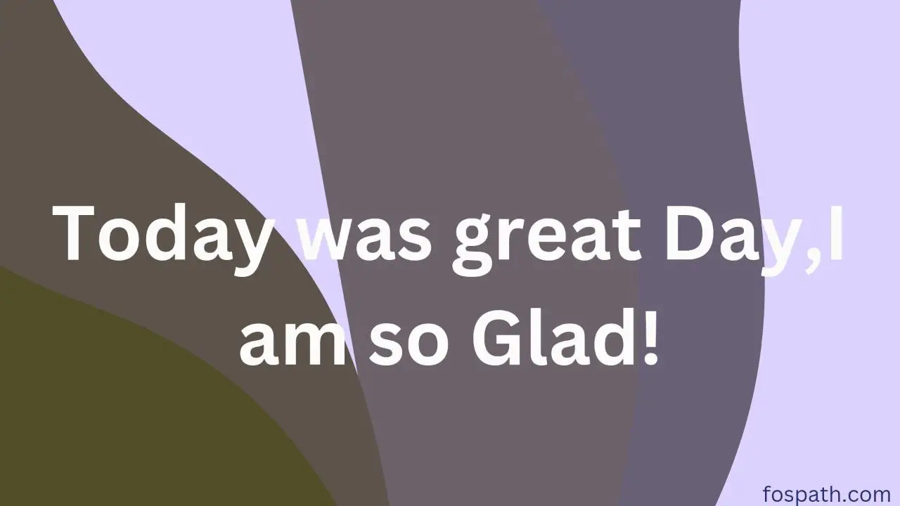 51 Today Was A Good Day Quotes and Captions - Fospath