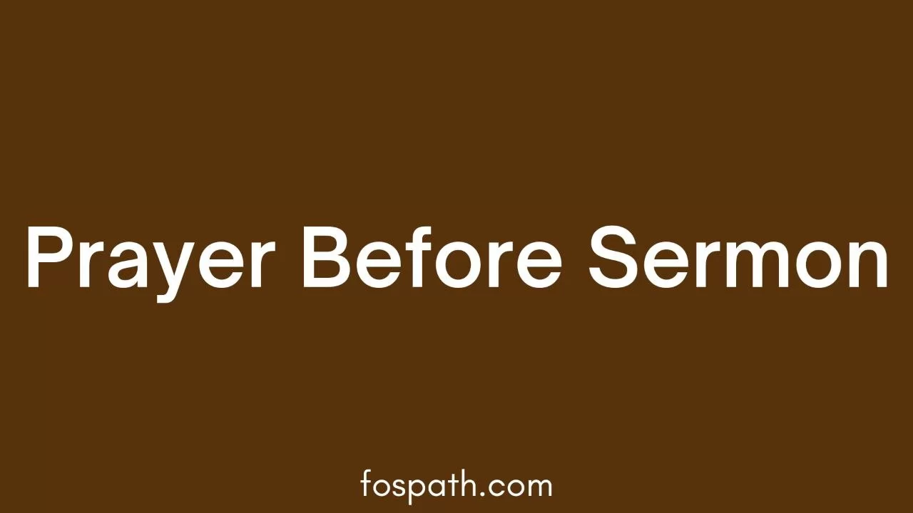 41 Powerful Prayer for Sermon in the Church - Fospath
